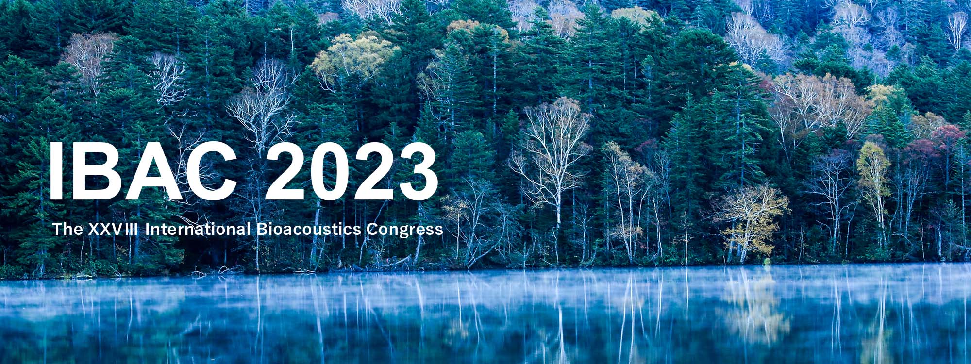 The XXVⅢ International Bioacoustics Congress (IBAC2023)
